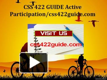 PPT – CSS 422 GUIDE Active Participation/css422guide.com PowerPoint presentation | free to ...