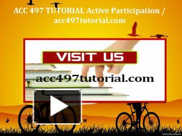 PPT – ACC 497 TUTORIAL Active Participation / acc497tutorial.com PowerPoint presentation | free ...