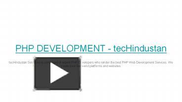 PHP DEVELOPMENT - tecHindustan presentation | free to download
