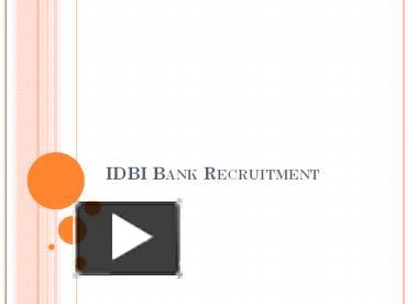 IDBI Bank Recruitment 2017 presentation | free to download
