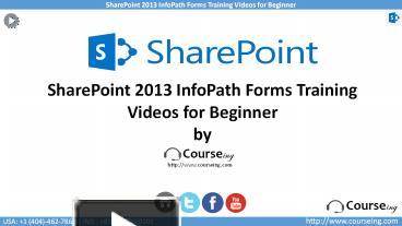 SharePoint 2013 InfoPath Forms Training Videos for Beginner presentation | free to download