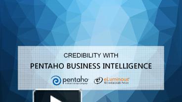 PPT – Hire Pentaho developer-BI Tools PowerPoint presentation | free to download - id: 854693-NWYyN