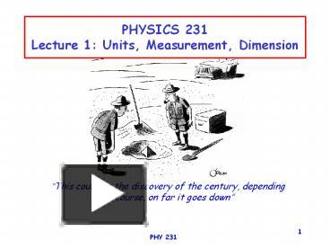 PHYSICS 231 Lecture 1: Units, Measurement, Dimension presentation ...