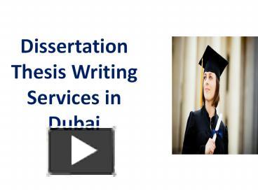 PPT – Dissertation Thesis Writing Services in Dubai PowerPoint presentation | free to download ...