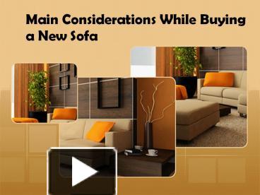 PPT – Main Considerations While Buying a New Sofa PowerPoint presentation | free to download ...