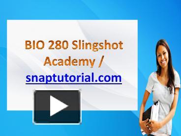 PPT – BIO 280 Slingshot Academy / snaptutorial.com PowerPoint presentation | free to download ...