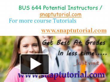 PPT – BUS 644 Course Success is a Tradition - snaptutorial.com PowerPoint presentation | free to ...