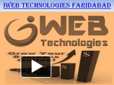 iWeb Technologies Fridabad presentation | free to download