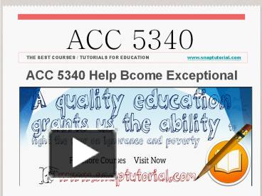 PPT – ACC 5340 Help Bcome Exceptional / snaptutorial.com PowerPoint ...