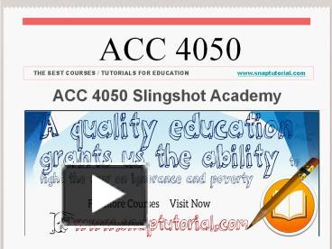 PPT – ACC 4050 Slingshot Academy / snaptutorial.com PowerPoint presentation | free to download ...