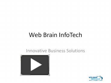 Internet Marketing Trends That You Need To Try Now | Web Brain InfoTech presentation | free to ...