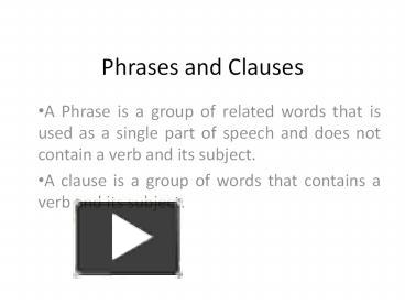 Phrases and Clauses presentation | free to view
