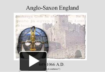 PPT – Anglo-Saxon England PowerPoint presentation | free to view - id ...