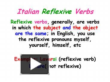 PPT – Italian Reflexive Verbs PowerPoint presentation | free to view ...