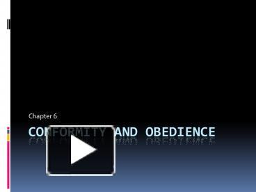 PPT – Conformity and Obedience PowerPoint presentation | free to view ...