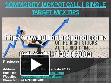 Commodity Jackpot Call | Single Target MCX Tips presentation | free to ...