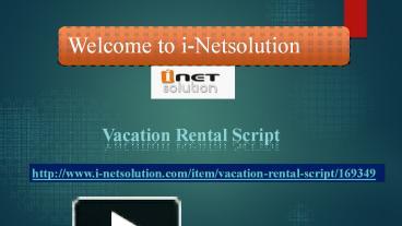 PPT – Vacation Rental Script(Inetsolution) PowerPoint presentation | free to download - id ...