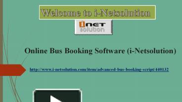PPT – Online Bus Booking Software (i-Netsolution) PowerPoint presentation | free to download ...