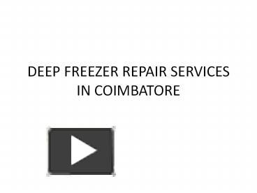PPT – deep freezer PowerPoint presentation | free to download - id: 8659cf-NjA1M