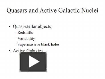 Quasars and Active Galactic Nuclei presentation | free to view