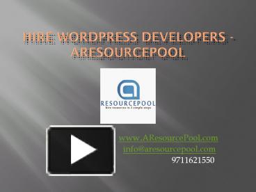 PPT – Hire Wordpress Developers – AResourcepool PowerPoint presentation | free to download - id ...