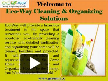 PPT – House and Office Cleaning New Jersey| Eco-Way Cleaning & Organizing Solutions PowerPoint ...