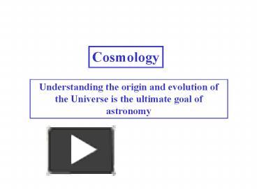 Cosmology presentation | free to view