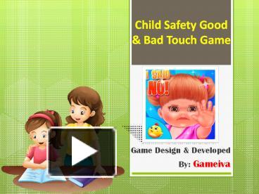 Child Safety Good and Bad Touch Game presentation | free to download