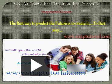 PPT – GB 530 Course Real Tradition, Real Success / snaptutorial.com PowerPoint presentation ...