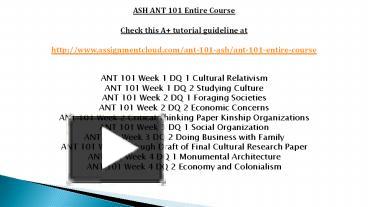 ASH ANT 101 Entire Course presentation | free to download