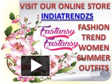 PPT – FASHION TREND WOMEN SUMMER OUTFITS PowerPoint presentation | free ...