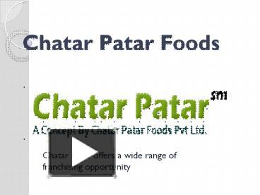 Chatar Patar Foods- Best Foods franchise India presentation | free to download