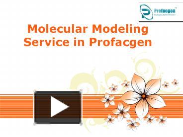 PPT – Molecular Modeling Service in Profacgen PowerPoint presentation | free to download - id ...