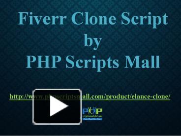 PPT – Fiverr Clone | Fiverr Script | phpscriptsmall PowerPoint presentation | free to download ...