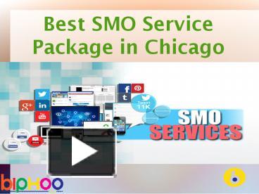 PPT – Best SMO Service Package in Chicago PowerPoint presentation | free to download - id ...