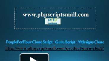PPT – PeoplePerHour Clone Script - 99designs Clone Script - Guru Clone PowerPoint presentation ...