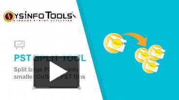 Split PST Files presentation | free to download