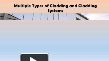 PPT – Multiple Types of Cladding and Cladding Systems PowerPoint presentation | free to download ...