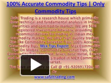 PPT – 100% Accurate Commodity Tips | Mcx Commodity Tips On Mobile Call @ +91-9205917204 ...