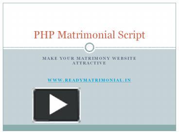 PPT – PHP Matrimonial Script PowerPoint presentation | free to download - id: 87608d-MTUzN