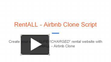 PPT – Top Features of Airbnb Clone Script | Best Airbnb Clone - RentALL PowerPoint presentation ...