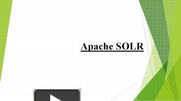 PPT – Apache solr PowerPoint presentation | free to download - id: 878991-MGU1O