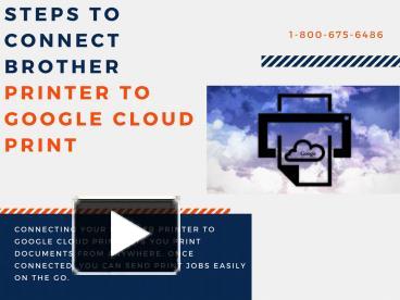 PPT – Simply connect Brother Printer to Google Cloud Printer PowerPoint presentation | free to ...