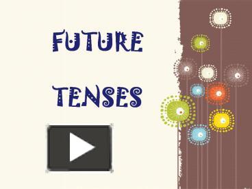 PPT – future-tenses.ppt (1) PowerPoint presentation | free to download ...