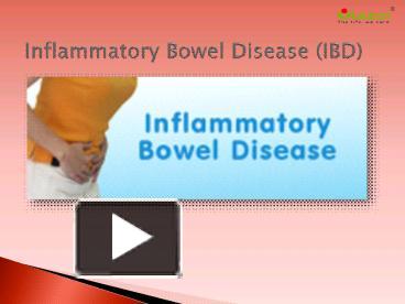 Inflammatory Bowel Disease: Symptoms, causes and treatment presentation ...