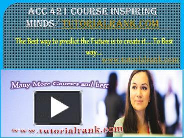 PPT – ACC 421 Course Inspiring Minds / tutorialrank.com PowerPoint presentation | free to ...