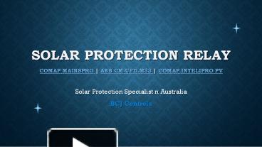 PPT – ABB CM-UFD.M33 Solar Protection Relay | MainsPro | ComAp InteliPro PowerPoint presentation ...