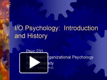 PPT – IO Psychology: Introduction and History PowerPoint presentation ...