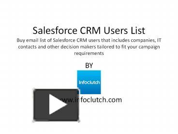 PPT – Salesforce CRM Users List PowerPoint presentation | free to download - id: 87f710-ZWFjO