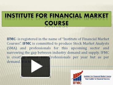PPT – IFMC INSTITUTE - Stock Market Course in Ghaziabad PowerPoint presentation | free to ...